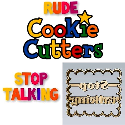Amazing Stop Talking Rude Word Cookie Cutter Stamp Cake Decor 3d model
