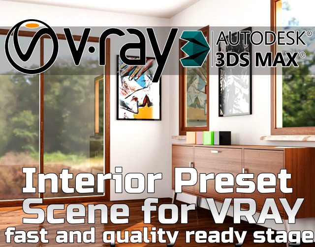 V-Ray Interior Preset Scene for Vray fast and quality VR 3d model