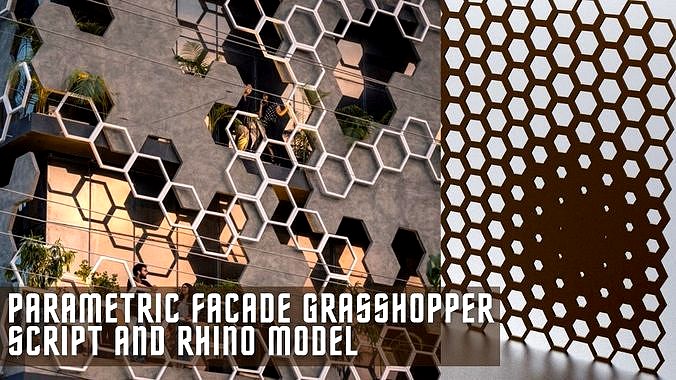 Grasshopper Parametric Hexagonal Facade Script and Model 3d