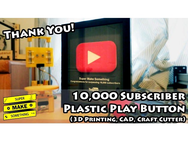 10,000 Subscriber Plastic Play Button by SuperMakeSomething 3d model