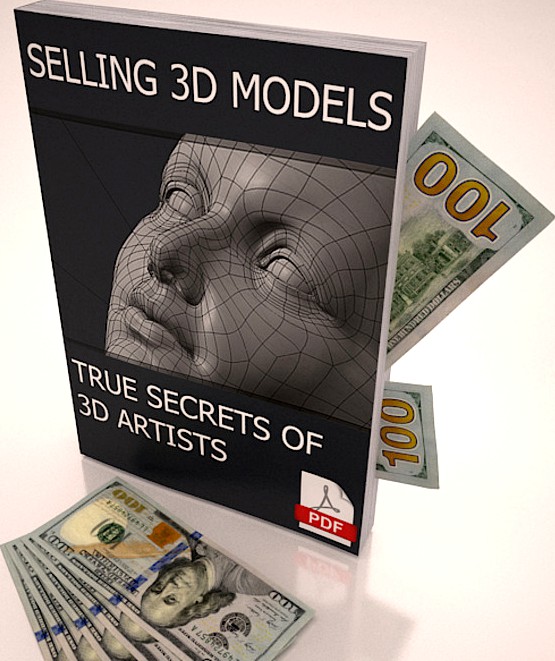 Selling 3D Models True Secrets of 3D